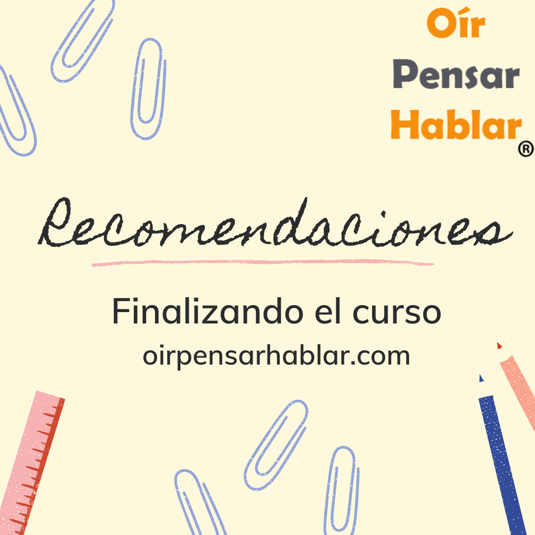 Recomendaciones finalizando el curso escolar | Oír Pensar Hablar